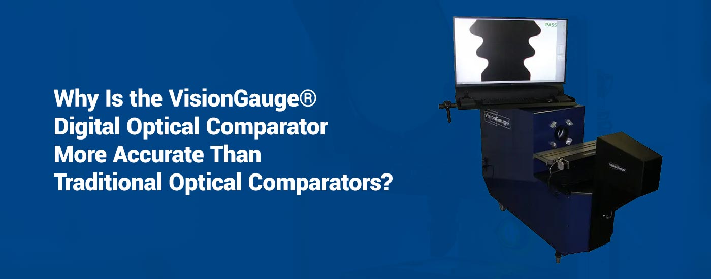 Digital Optical Comparators - Accuracy | VisionGauge®