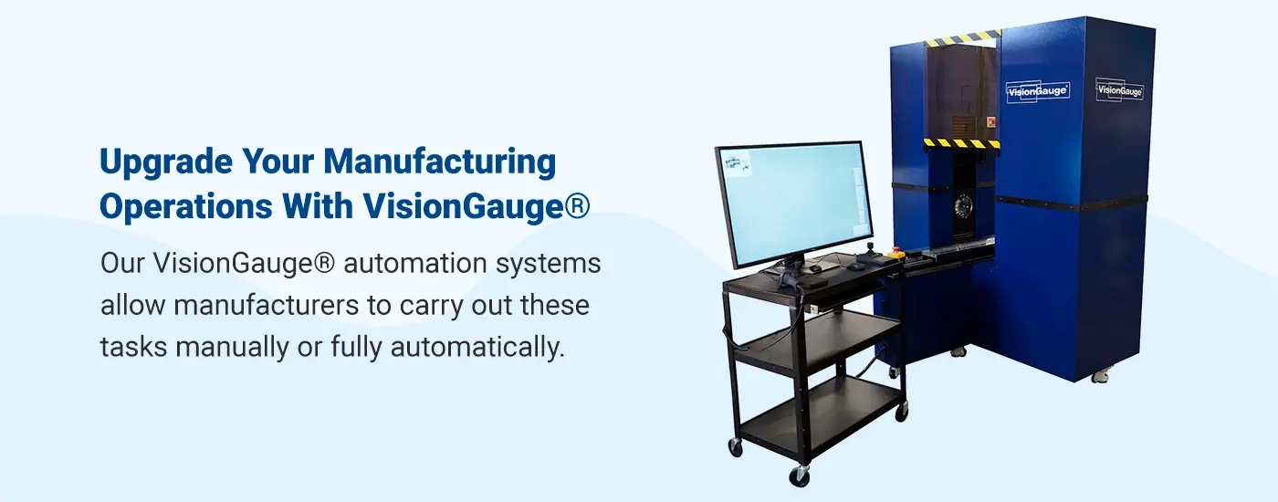 Automated Systems for Manufacturing Processes | VisionGauge®